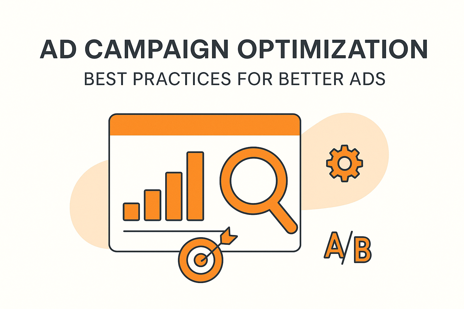 Ad Campaign Optimization: Best Practices for Better Ads - Trafficpulses